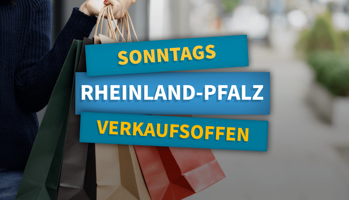 Verkaufsoffener Sonntag In Rheinland Pfalz