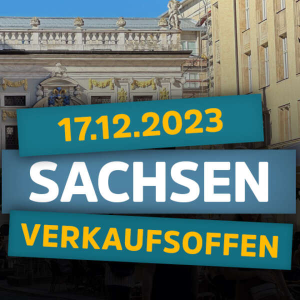 Verkaufsoffener Sonntag Sachsen