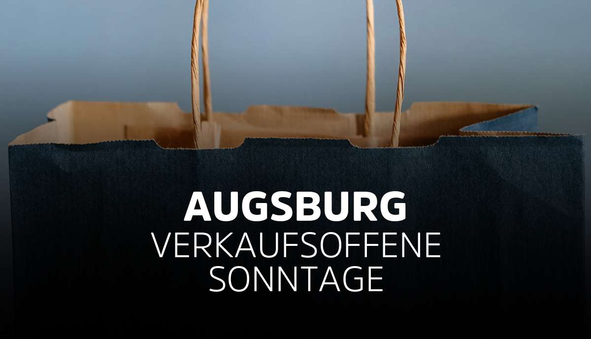 Augsburg Verkaufsoffener Sonntag