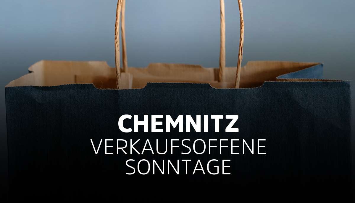 Chemnitz Verkaufsoffener Sonntag