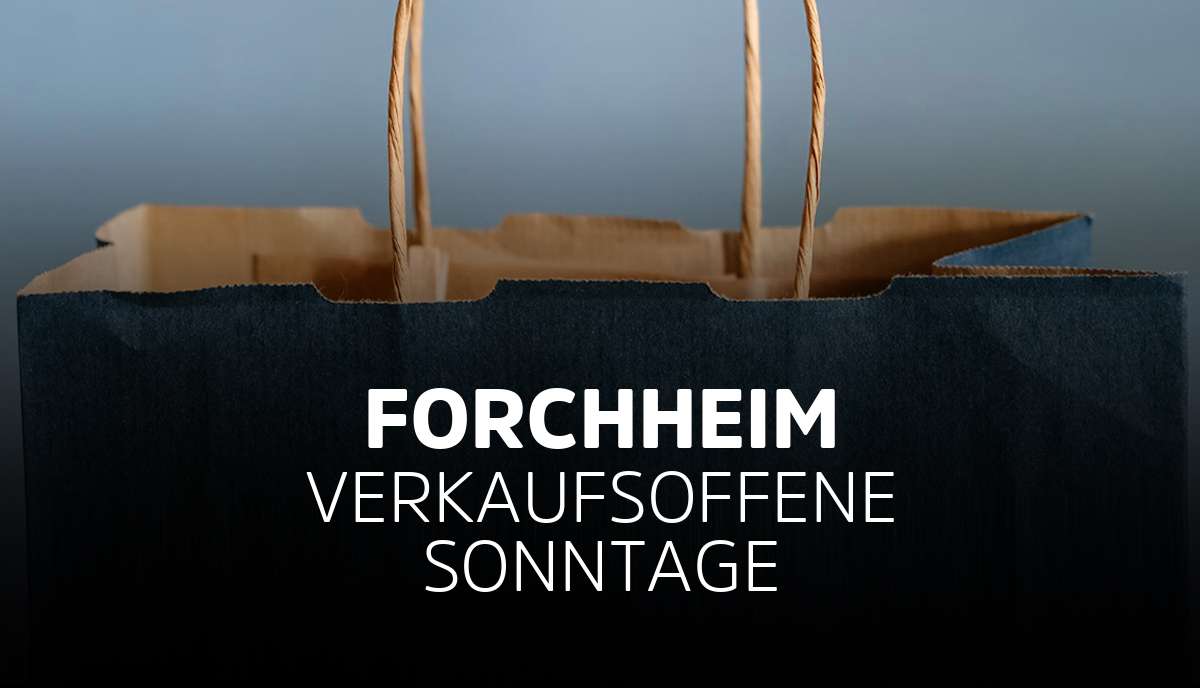 Forchheim » 2025 » Übersicht Verkaufsoffener Marktsonntage Forchheim » 2025 » Übersicht Verkaufsoffener Marktsonntage