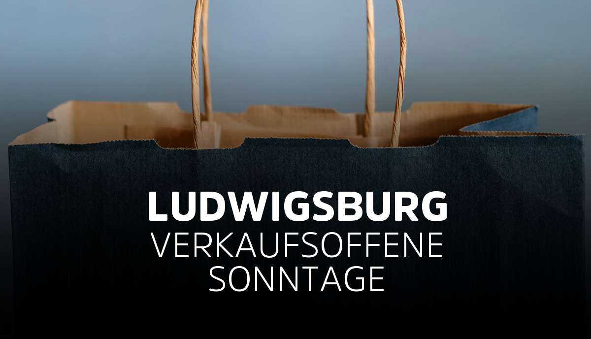 Verkaufsoffener Sonntag Ludwigsburg