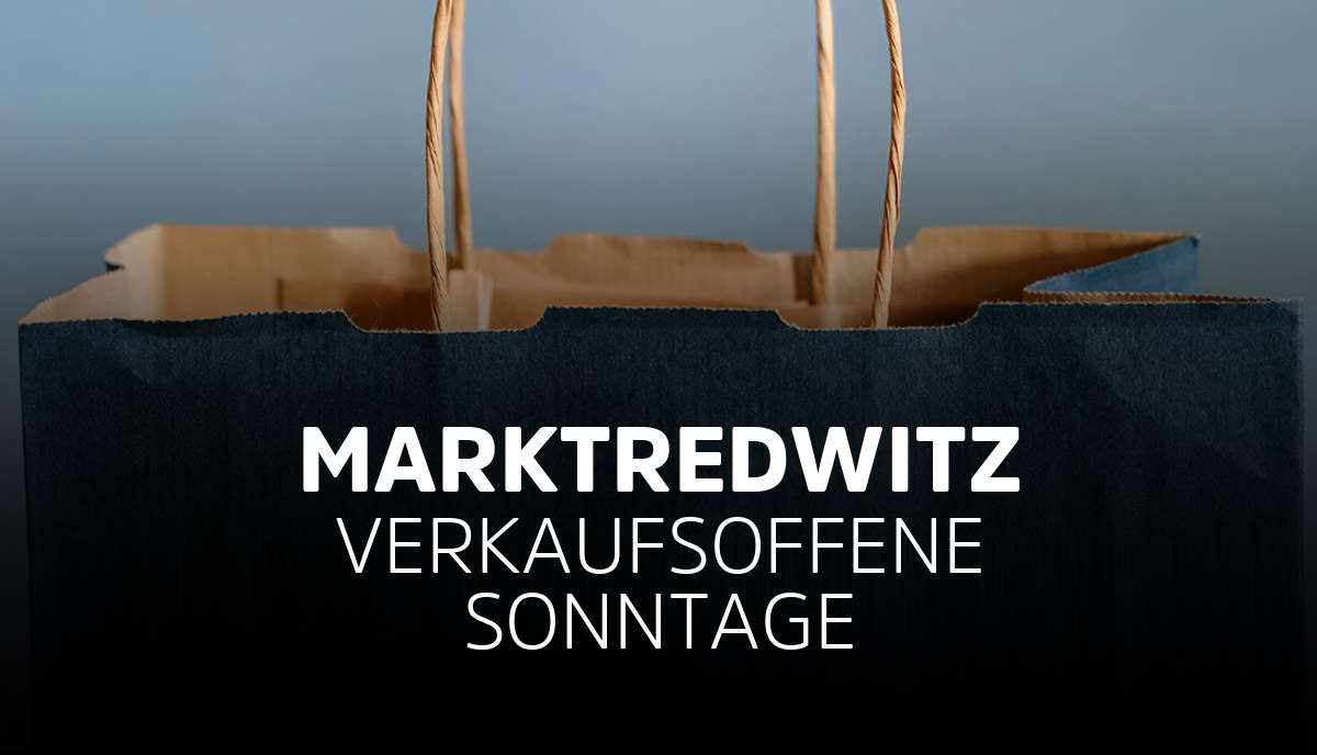 Marktredwitz » ( 2025 ) » Übersicht Verkaufsoffener Marktsonntage